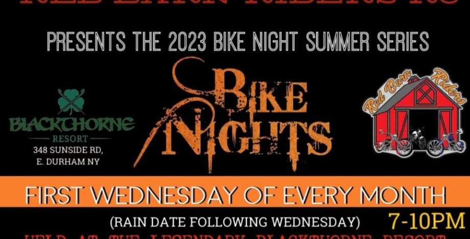 BIKE NIGHT BY THE RED BARN RIDERS RC & THE BLACKTHORNE RESORT