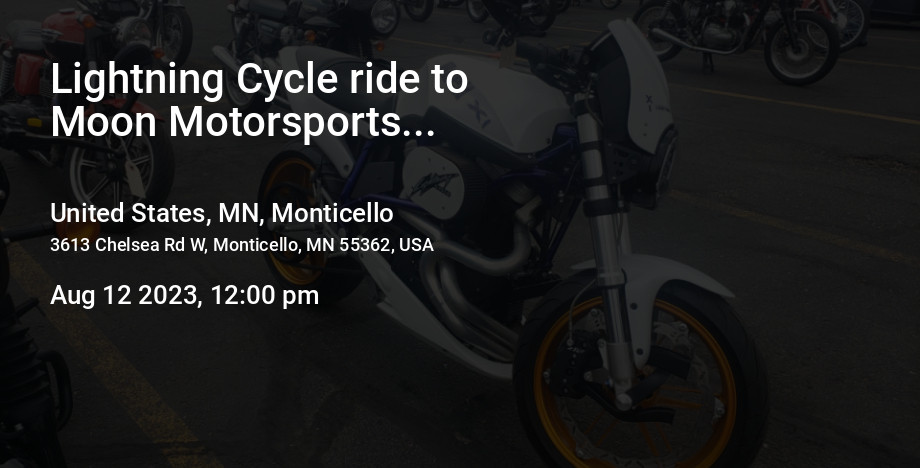 Lightning Cycle ride to Moon Motorsports Motorcycle Show
