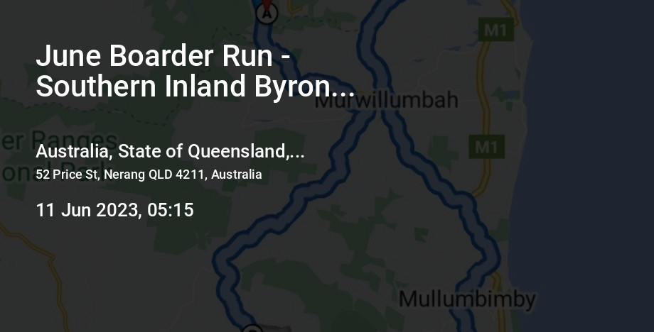 June Boarder Run - Southern Inland Byron Loop