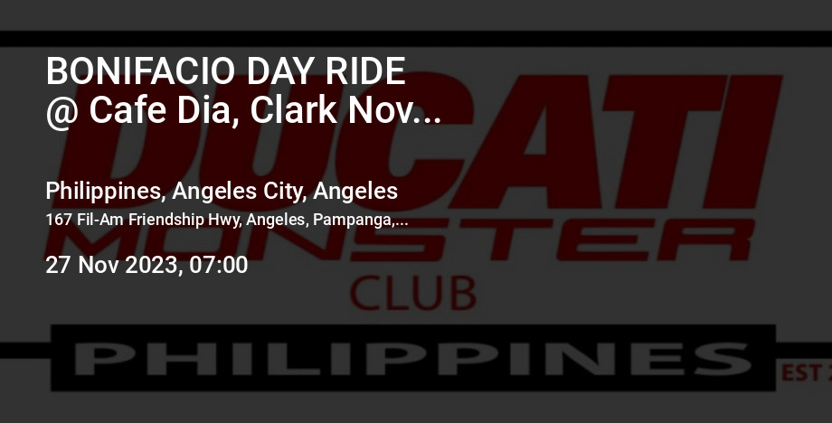 BONIFACIO DAY RIDE @ Cafe Dia, Clark Nov 27 Monday (Holiday) Meet up ...