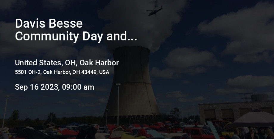 Davis Besse Community Day and Car Show (Motorcycles & Trucks included)